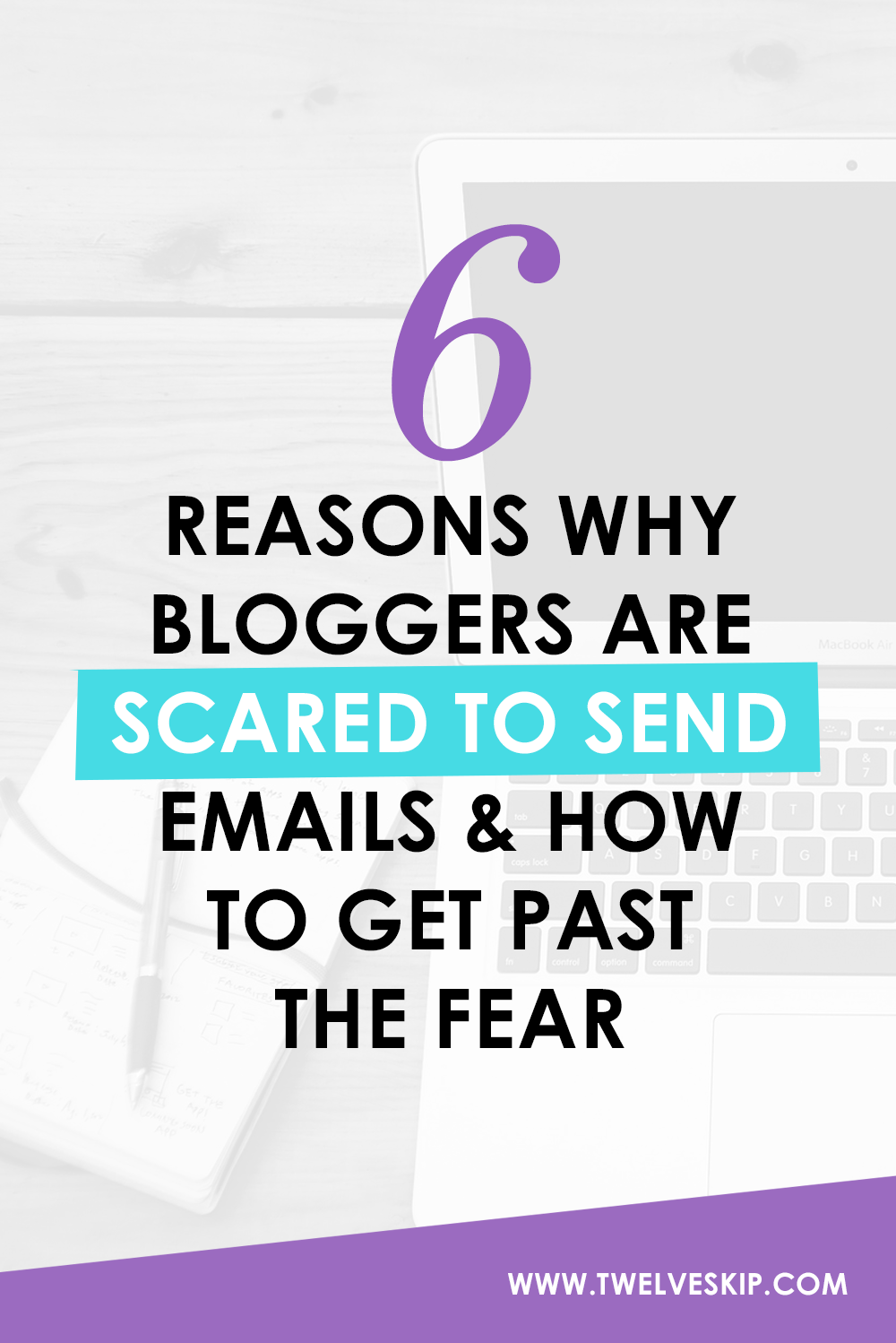 6 reasons why bloggers are scared to send emails and how to get past ...
