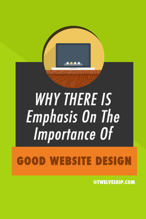 why there is emphasis on the importance of good website design • Brand ...